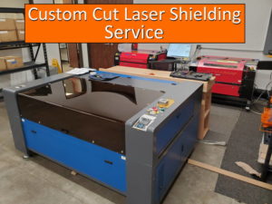 Custom Cut Laser Shielding Service (per sheet) - J Tech Photonics, Inc.